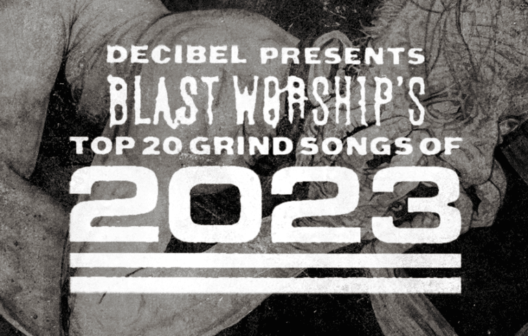 Blast Worship's Top 20 Grind Songs of 2023 - Decibel Magazine